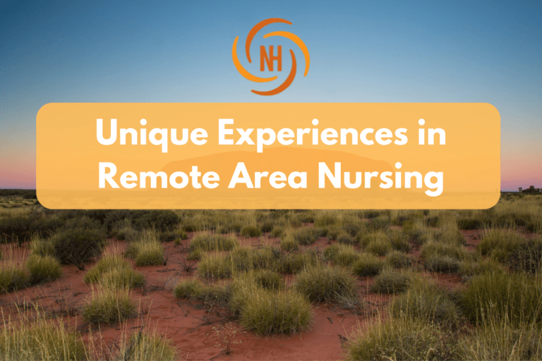 Remote Area Nursing - Unique Work Experiences